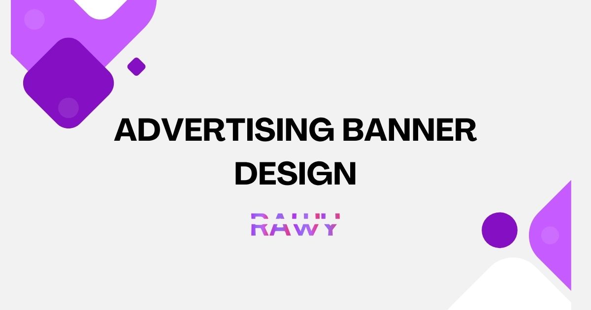 Advertising Banner Design - The Rawy